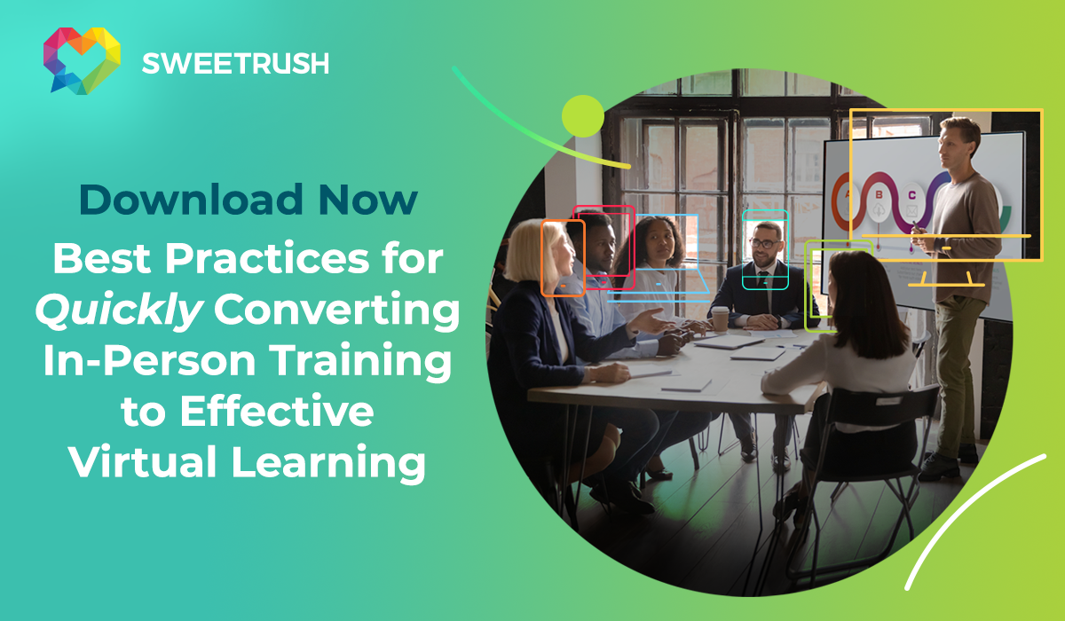 Converting Instructor Led Training to Virtual Learning Best Practices Converting Instructor Led Training to Virtual Learning Best Practices